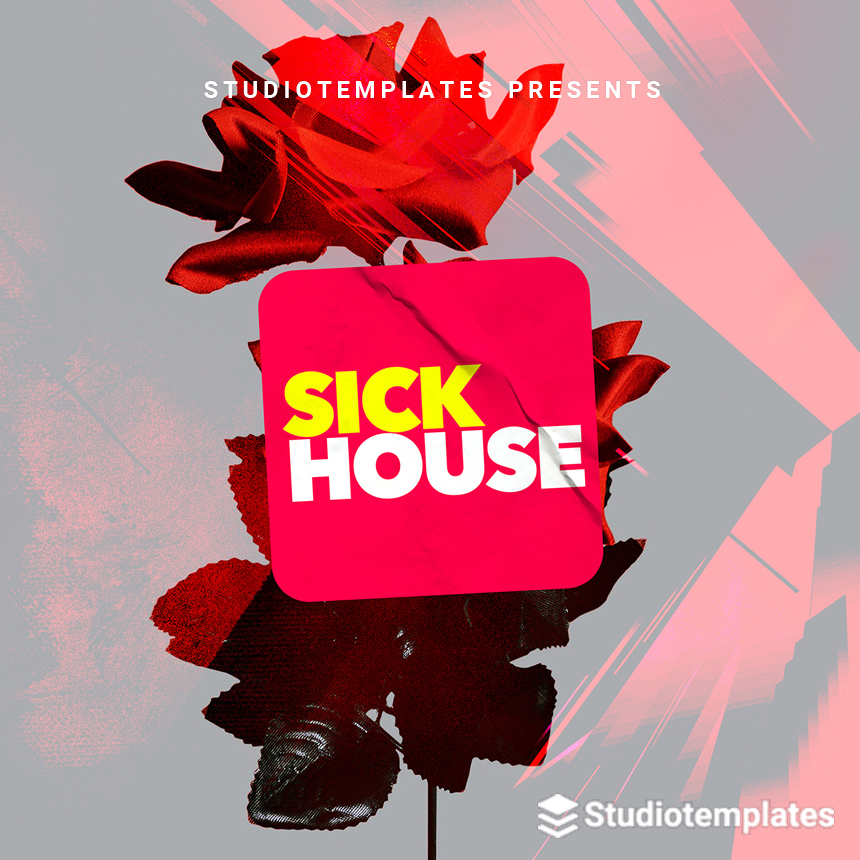 Sick House | Dance | FL Studio Templates | Studiotemplates