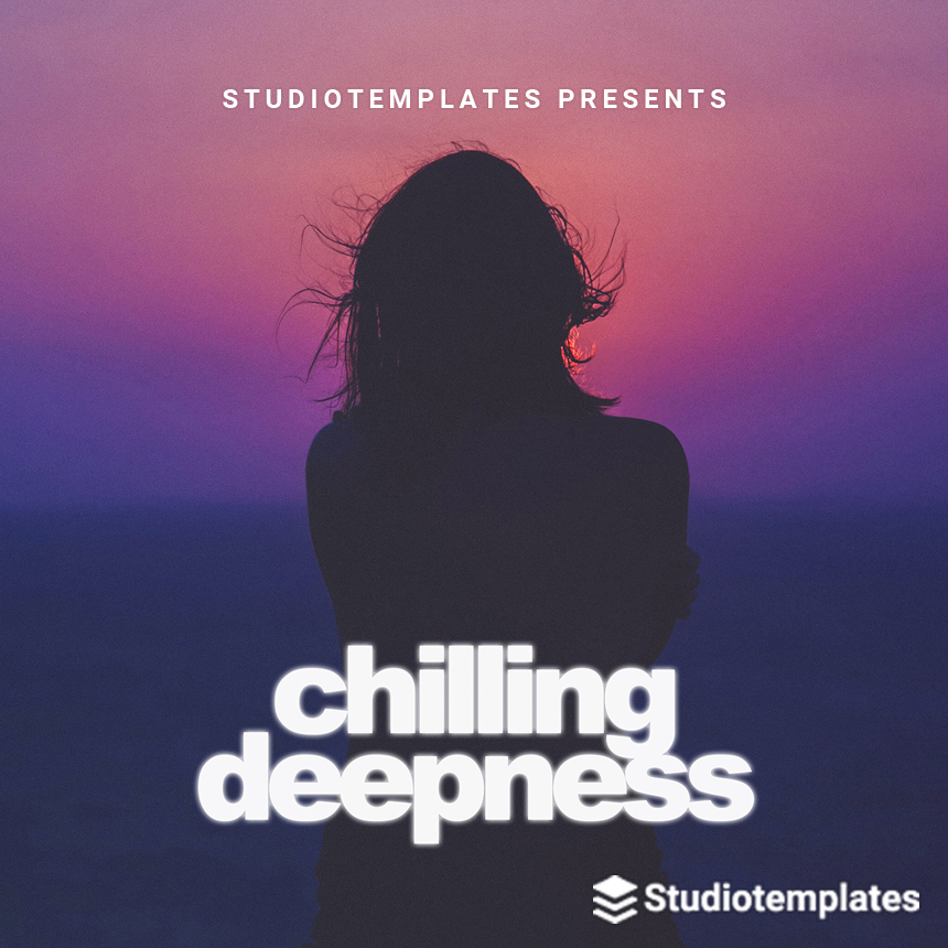 Chilling Deepness | Deep House | FL Studio Templates | Studiotemplates